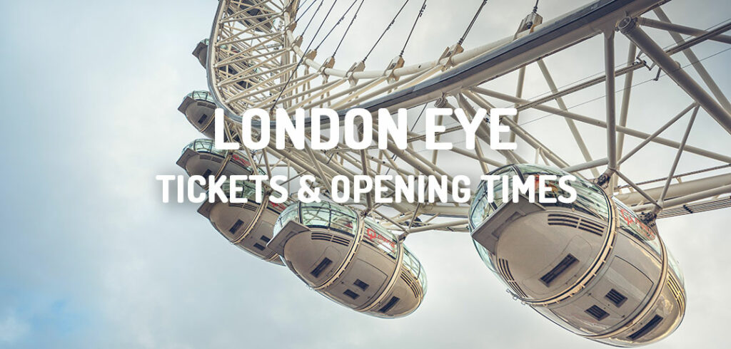 London Eye – Tickets, Prices & Opening Times 2022 | Plantrip